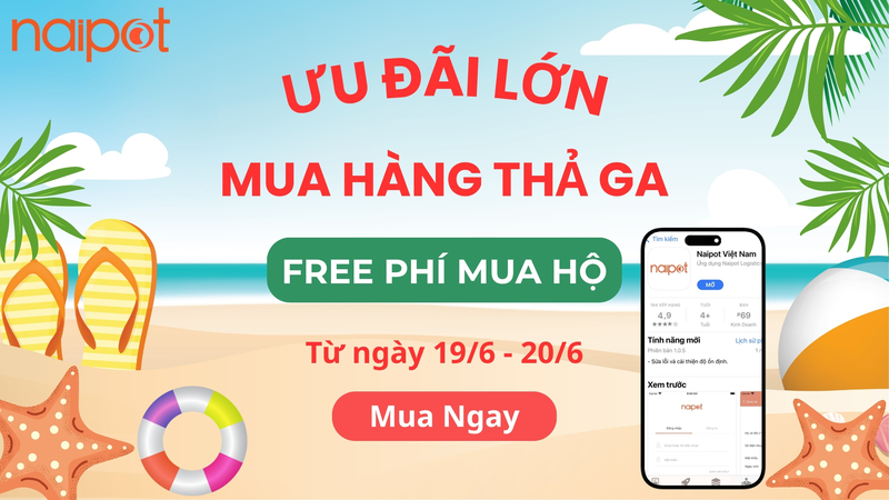 Ưu Đãi Lớn - Mua Hàng Thả Ga! Naipot Free Phí Mua Hộ
